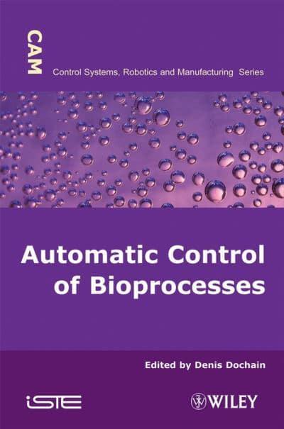 Livre Bioprocess Control - Control Systems, Robotics and Manufacturing ...