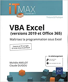 Livre VBA Excel (versions 2019 et Office 365) - Cours et Exercices corrigés - Maîtrisez la ...